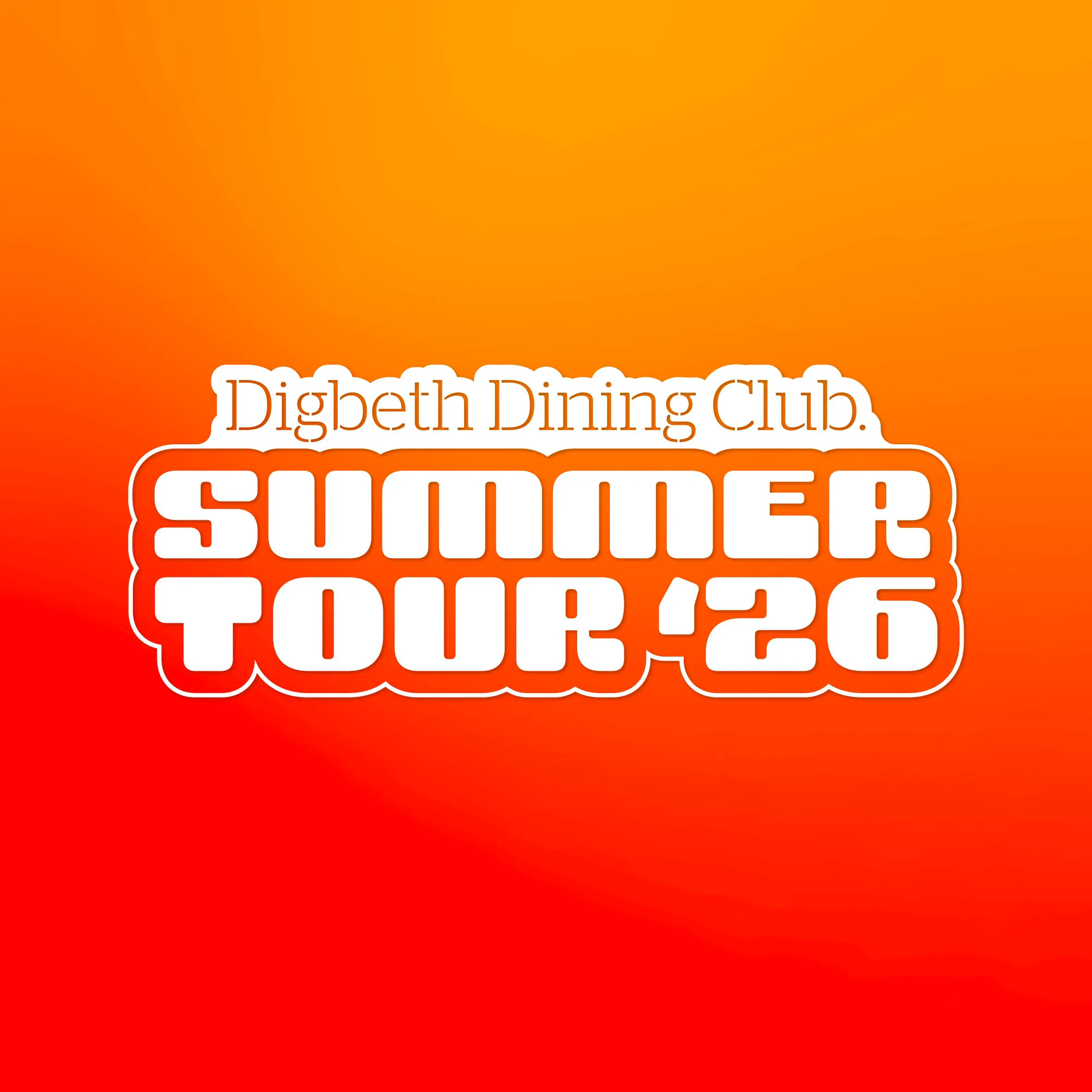 Digbeth Dining Club Summer Tour - Upcoming Events & Tickets