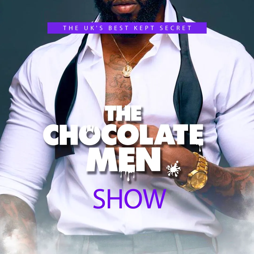 The Chocolate Men Cabaret Show - Upcoming Events & Tickets